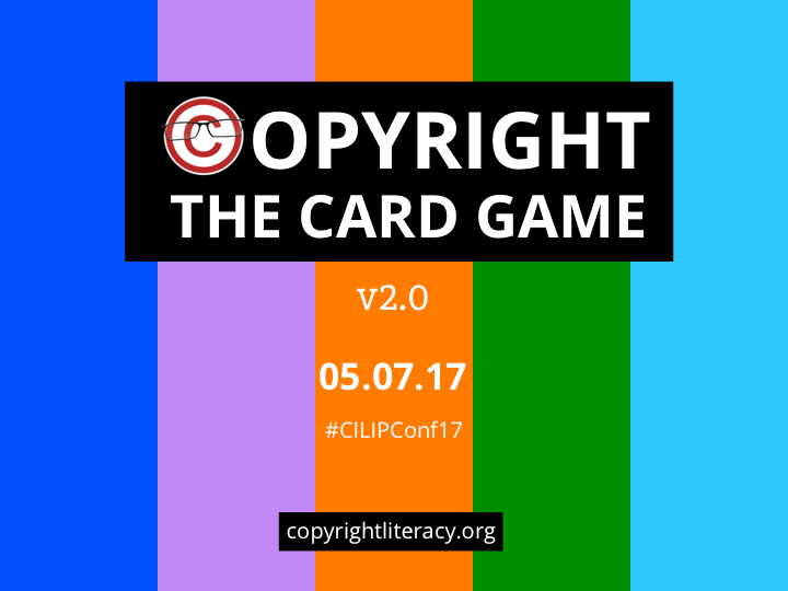 Copyright the Card Game: REBOOTED! – Copyright Literacy